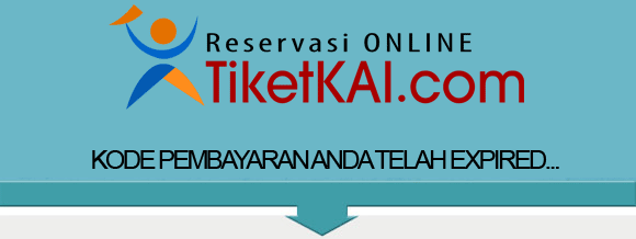 Kode Pembayaran Anda telah Expired | TIKETKAI.com - Reservasi Tiket KAI ...